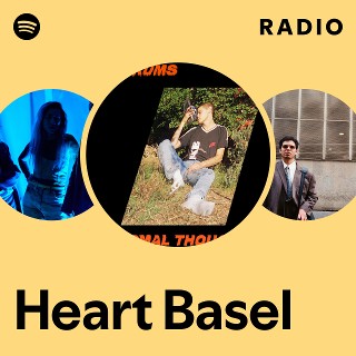 Heart Basel Radio - playlist by Spotify | Spotify
