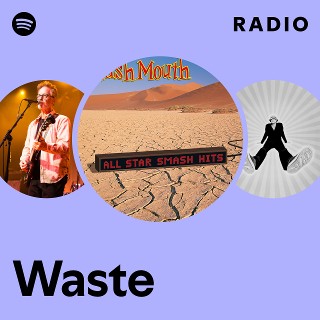 Waste Radio | Spotify Playlist