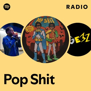 Pop Shit Radio | Spotify Playlist