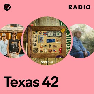 Texas 42 Radio | Spotify Playlist
