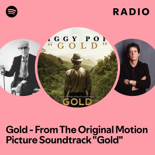 Gold - From The Original Motion Picture Soundtrack "Gold" Radio ...