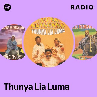 Thunya Lia Luma Radio | Spotify Playlist