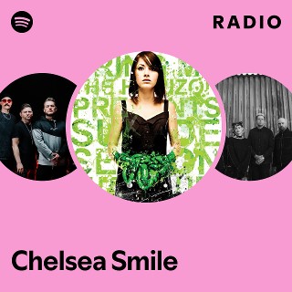 Chelsea Smile Radio | Spotify Playlist