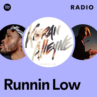 Runnin Low Radio | Spotify Playlist