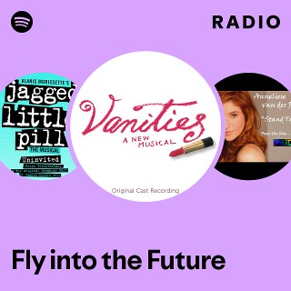 Fly into the Future Radio - playlist by Spotify | Spotify