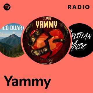 Yammy Radio | Spotify Playlist