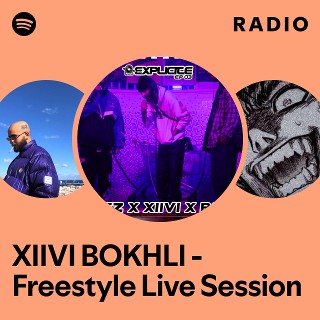 XIIVI BOKHLI - Freestyle Live Session Radio | Spotify Playlist