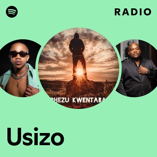 Usizo Radio | Spotify Playlist