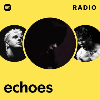 echoes Radio | Spotify Playlist