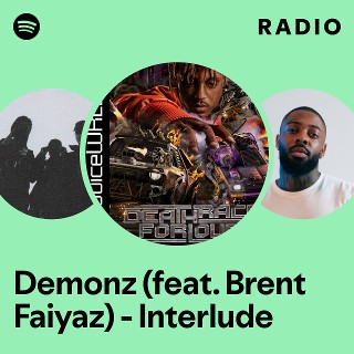 Demonz (feat. Brent Faiyaz) - Interlude Radio - playlist by Spotify ...