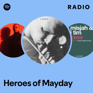 Heroes of Mayday Radio | Spotify Playlist