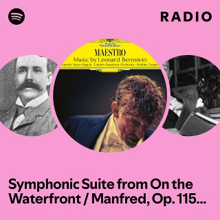 Symphonic Suite from On the Waterfront / Manfred, Op. 115: Overture ...