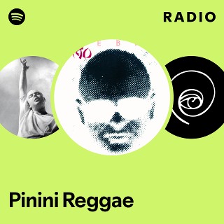 Pinini Reggae Radio | Spotify Playlist