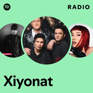 Xiyonat Radio | Spotify Playlist