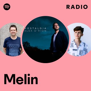 Melin Radio | Spotify Playlist