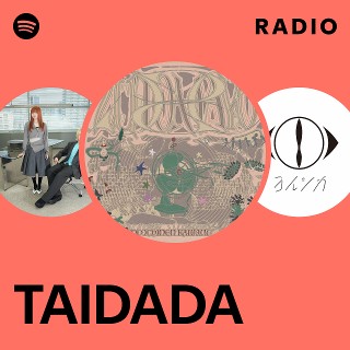 TAIDADA Radio - playlist by Spotify | Spotify