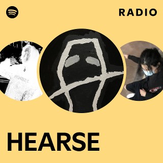 HEARSE Radio | Spotify Playlist