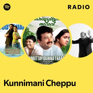 Kunnimani Cheppu Radio | Spotify Playlist