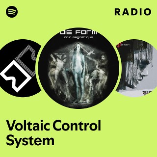 Voltaic Control System Radio | Spotify Playlist