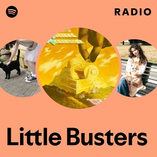 Little Busters Radio | Spotify Playlist