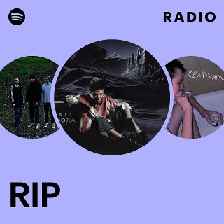 RIP Radio | Spotify Playlist