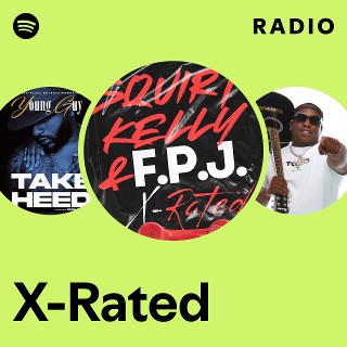 X-Rated Radio - playlist by Spotify | Spotify