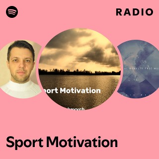 Sport Motivation Radio - playlist by Spotify | Spotify