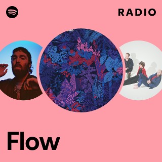 Flow Radio - playlist by Spotify | Spotify