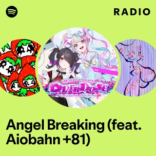 Angel Breaking Radio - playlist by Spotify | Spotify