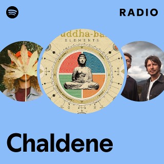 Chaldene Radio - playlist by Spotify | Spotify