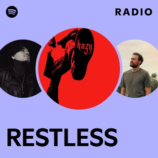 RESTLESS Radio | Spotify Playlist