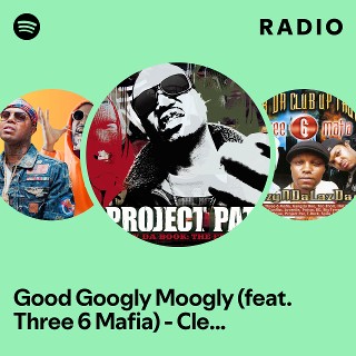 Good Googly Moogly (feat. Three 6 Mafia) - Clean Album Version Radio ...