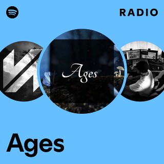 Ages Radio | Spotify Playlist