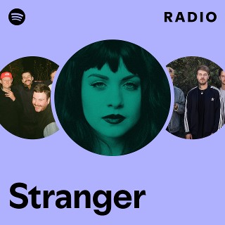 Stranger Radio | Spotify Playlist
