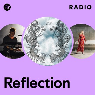 Reflection Radio | Spotify Playlist