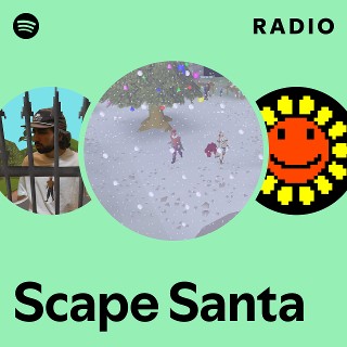 Scape Santa Radio - playlist by Spotify | Spotify
