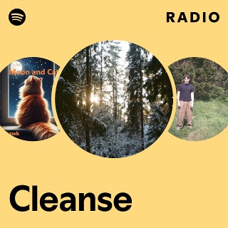 Cleanse Radio | Spotify Playlist