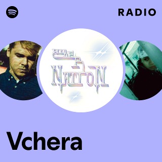 Vchera Radio | Spotify Playlist