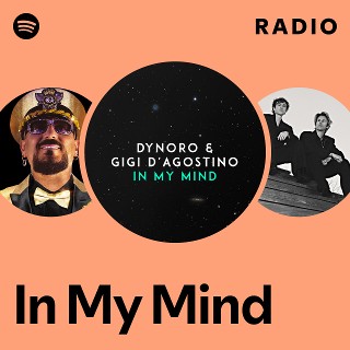 In My Mind Radio - playlist by Spotify | Spotify