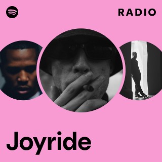 Joyride Radio | Spotify Playlist