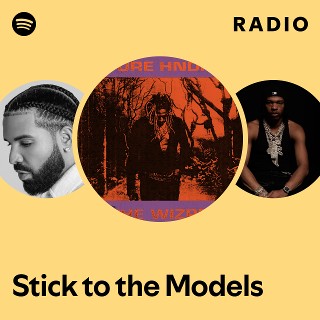Stick to the Models Radio | Spotify Playlist