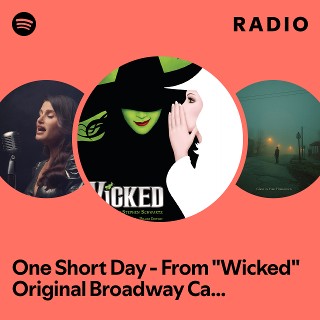 One Short Day - From "Wicked" Original Broadway Cast Recording/2003 ...