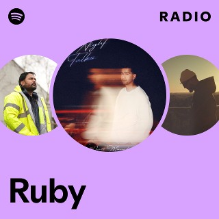 Ruby Radio - playlist by Spotify | Spotify