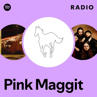 Pink Maggit Radio - playlist by Spotify | Spotify