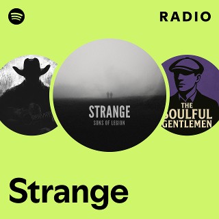 Strange Radio | Spotify Playlist