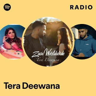 Tera Deewana Radio | Spotify Playlist