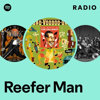 Reefer Man Radio - playlist by Spotify | Spotify
