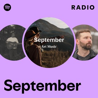September Radio | Spotify Playlist