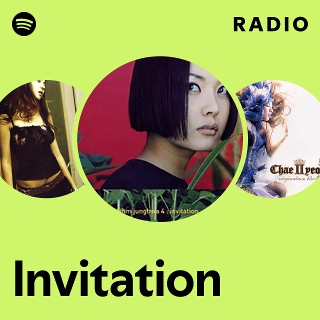 Invitation Radio - playlist by Spotify | Spotify