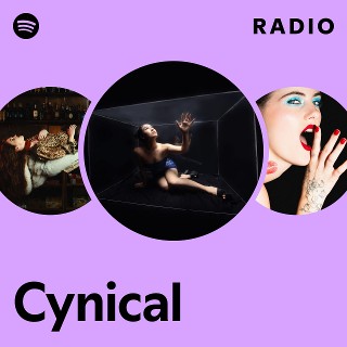 Cynical Radio | Spotify Playlist